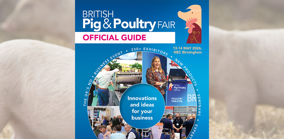 2026 British Pig & Poultry Fair guide now available - Pig World